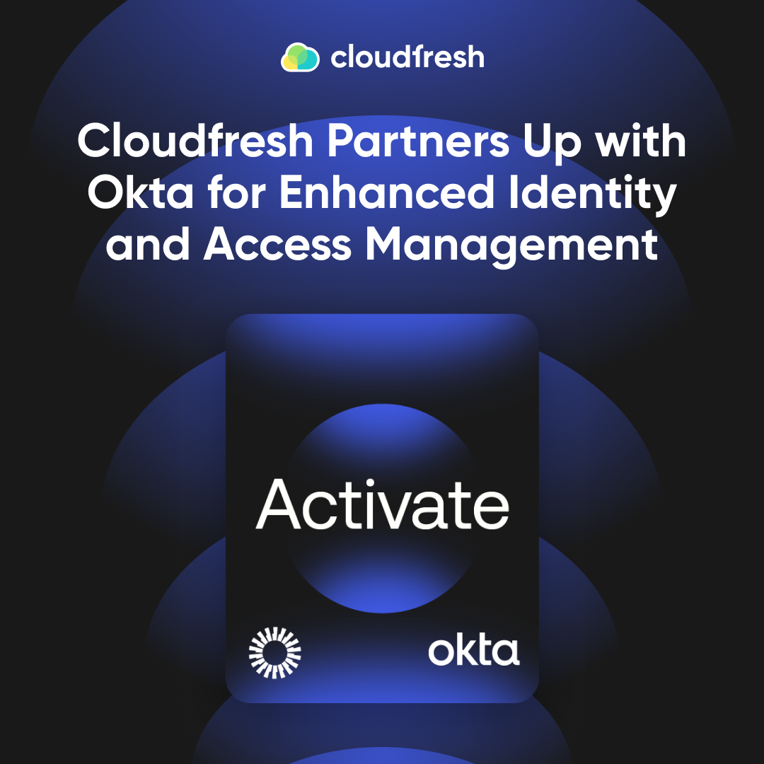 Cloudfresh Partners Up with Okta for Enhanced Identity