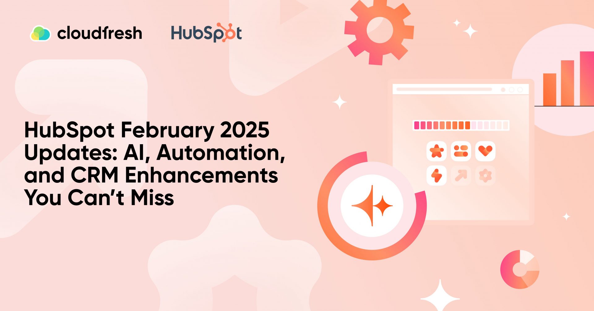 HubSpot February 2025 Updates: AI, Automation, and CRM Enhancements You ...